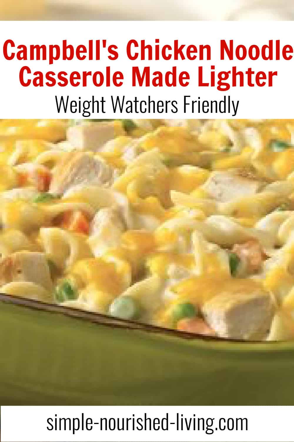 Chicken Noodle Casserole Made Lighter | Simple Nourished Living