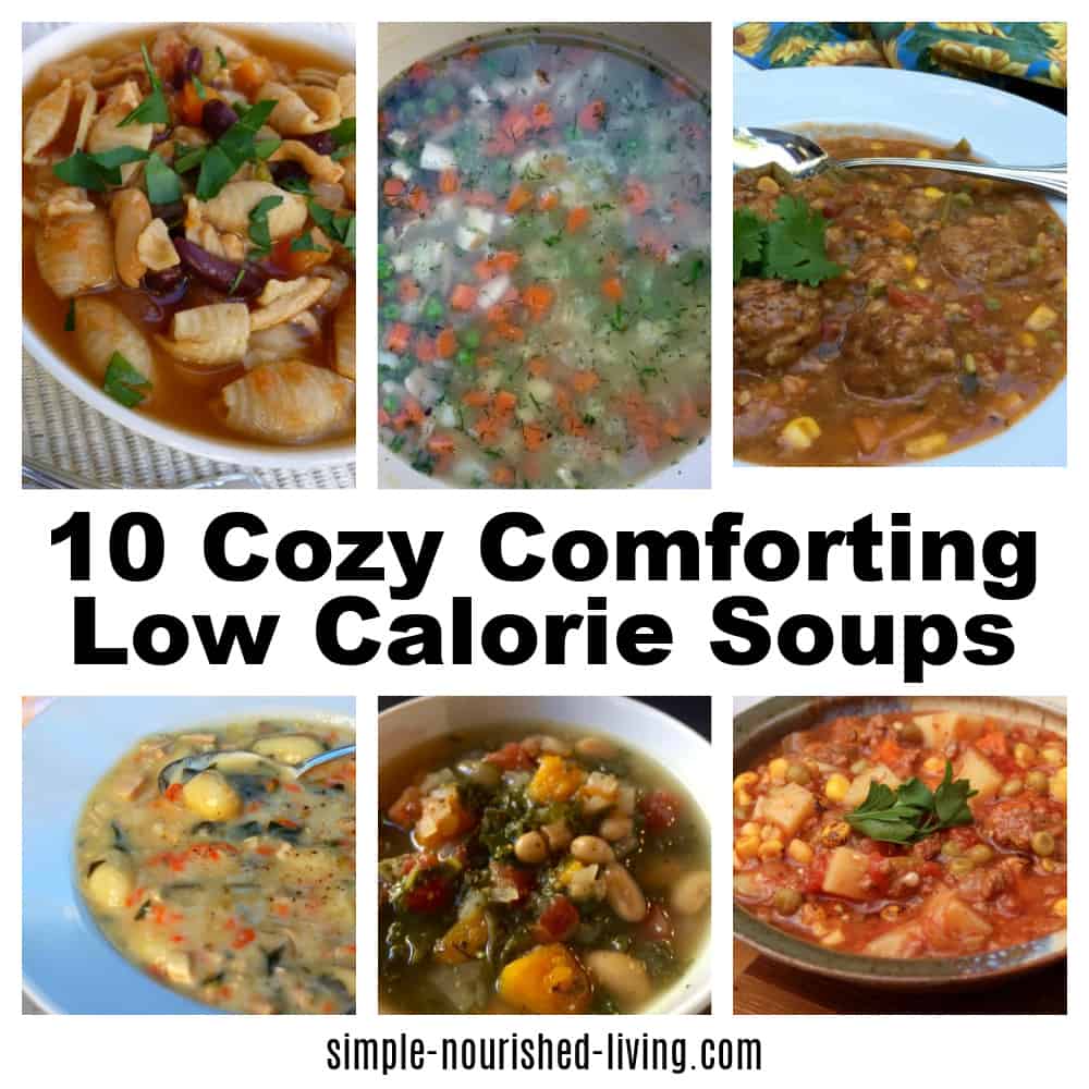 10 Cozy Comforting Low Calorie Soup Recipes Simple Nourished Living 10 Cozy Comforting Low Calorie Soup Recipes Simple Nourished Living