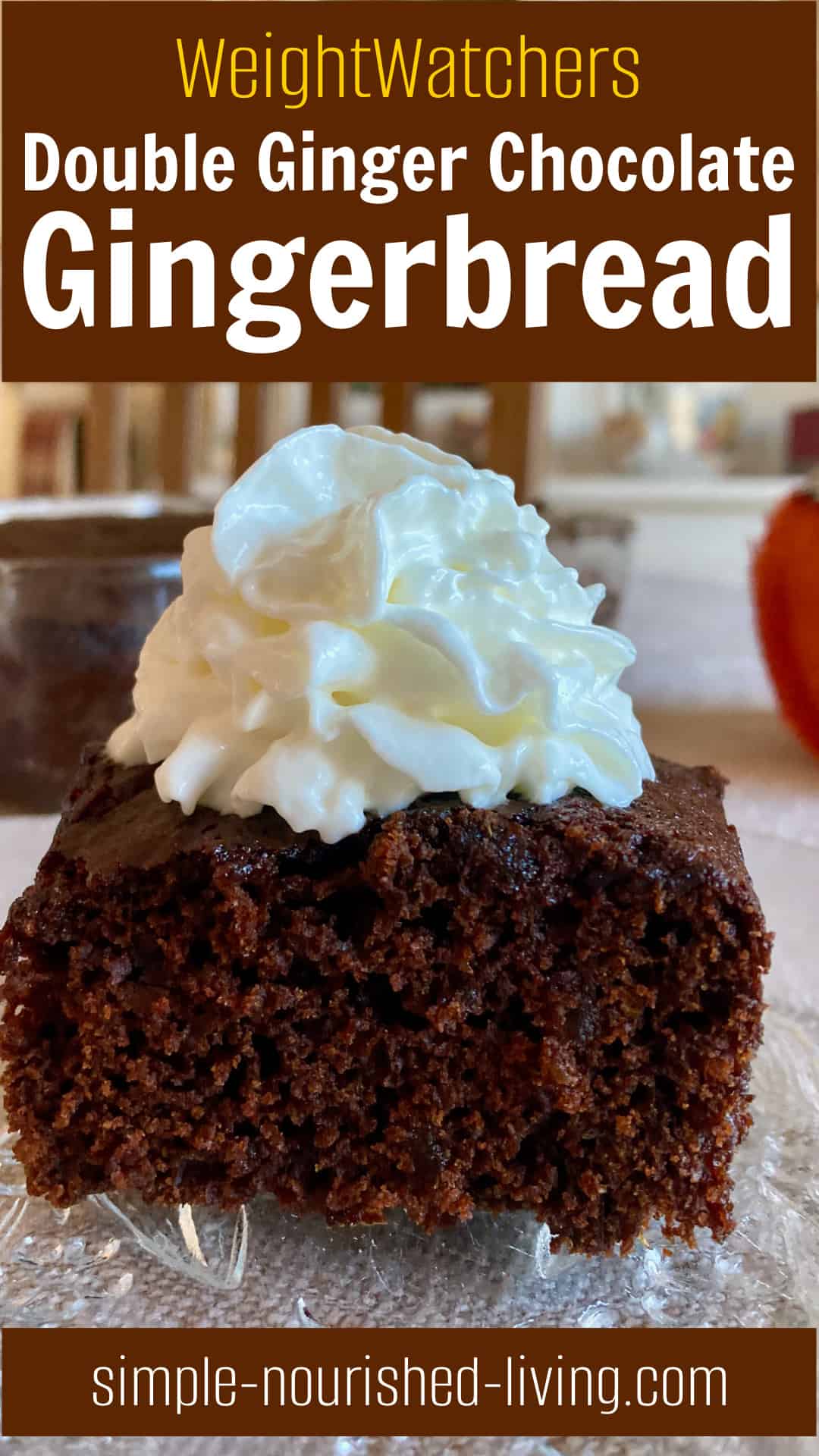 WeightWatchers Double Ginger Chocolate Gingerbread Cake • Simple ...