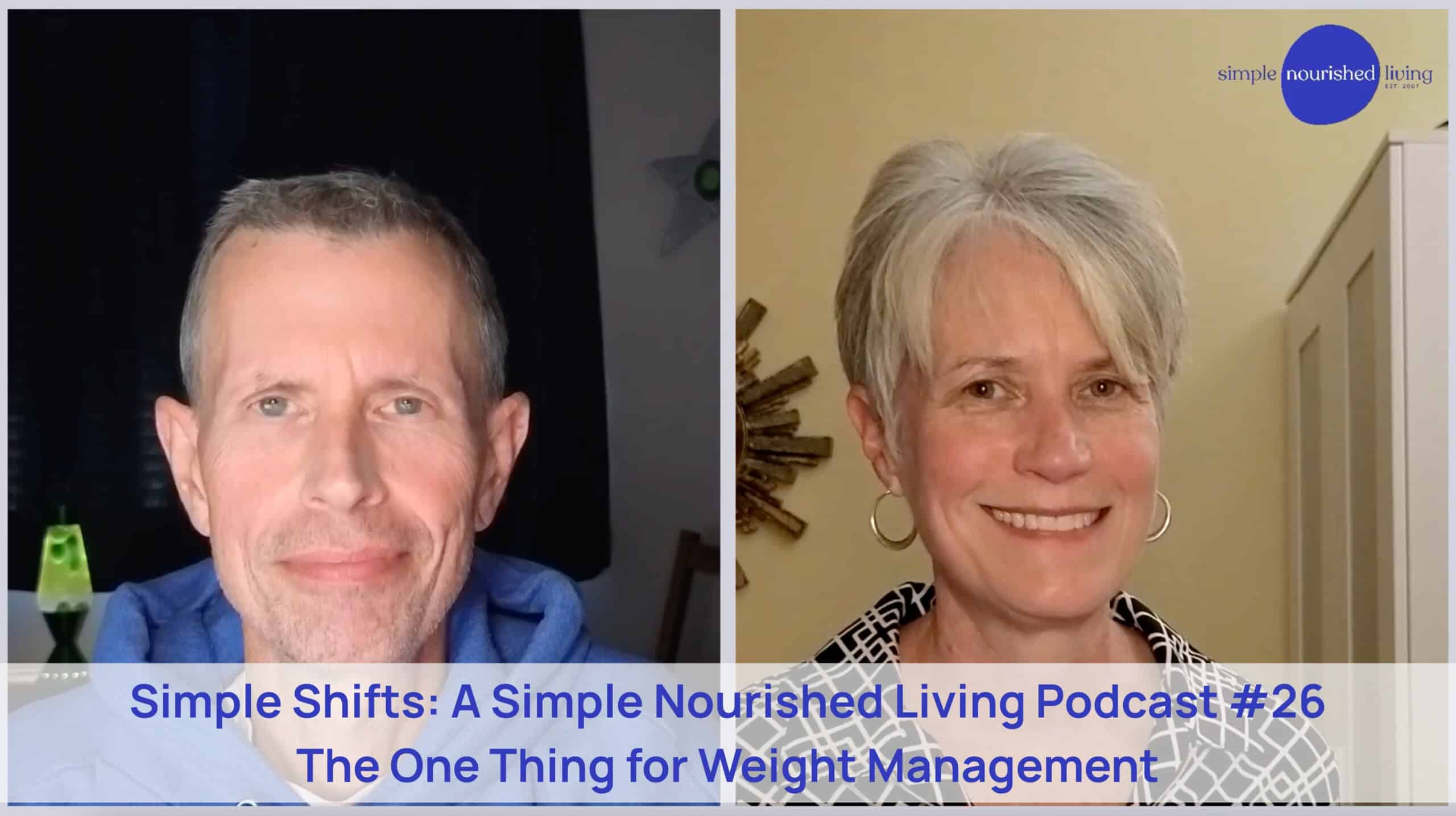 Simple Shifts Podcast: The One Thing for Weight Management • Simple ...