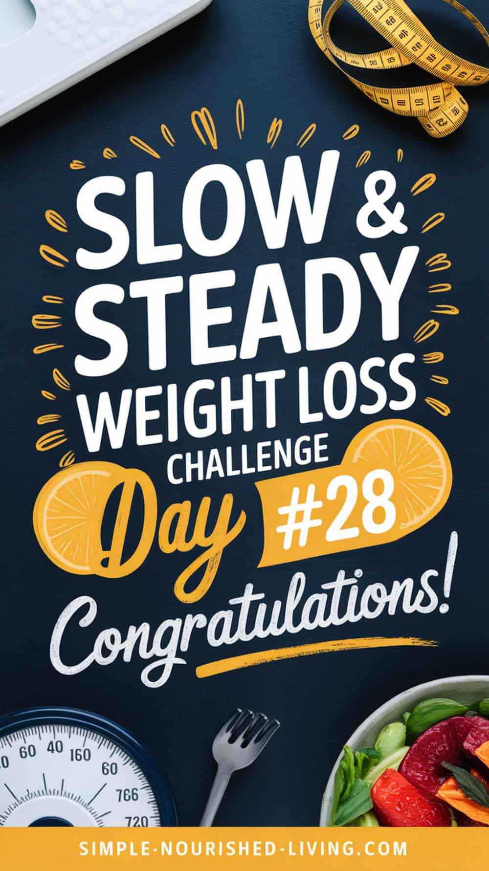 Slow & Steady Weight Loss Day 28 | Simple Nourished Living