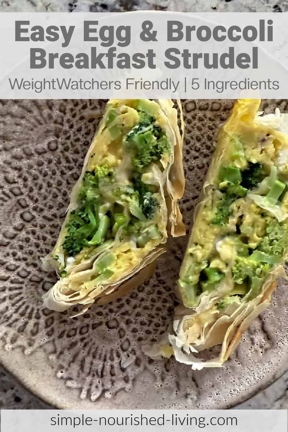 Easy Egg and Broccoli Breakfast Strudel (WW Friendly) • Simple ...